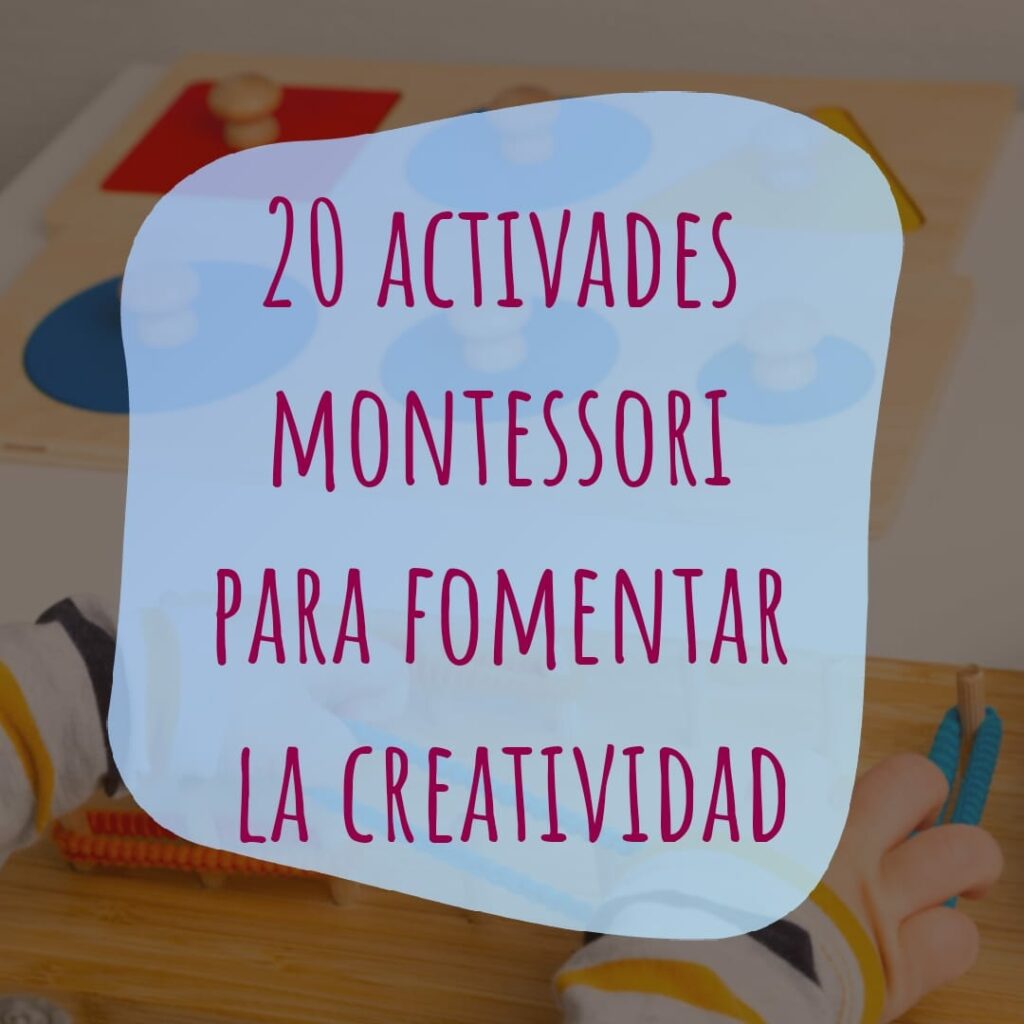 20 Actividades Montessori para fomentar la creatividad en los niños ...
